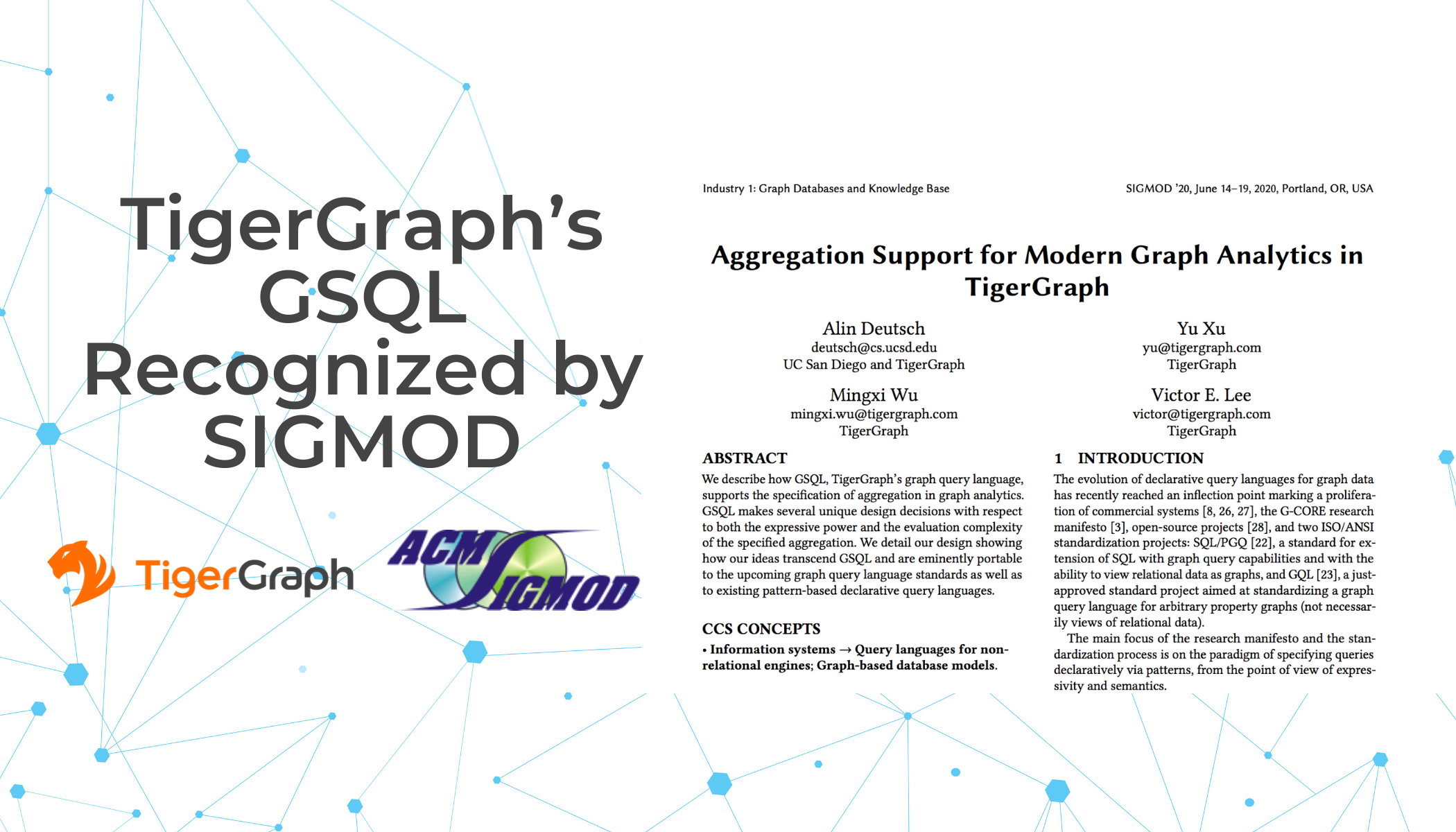 Tigergraphs Gsql Recognized By Sigmod For Advancing Evolving Graph Analytics For The Enterprise